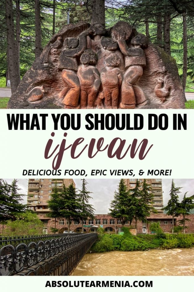 20 Fun and Exciting Things to Do in Ijevan, Armenia